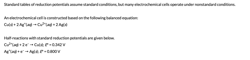 standard tables of reduction potentials assume standard conditions but ...