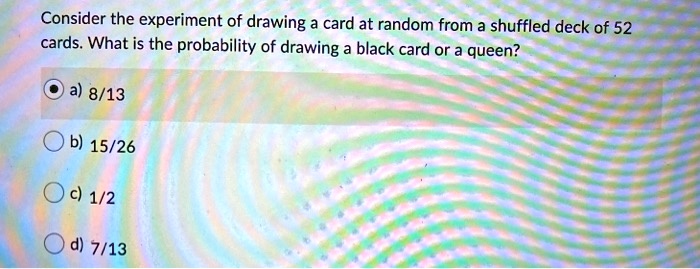 VIDEO solution: Consider the experiment of drawing card at random from ...