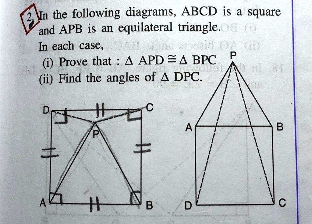 SOLVED: 'In the following diagrams, ABCD is a square Vand APB is an ...