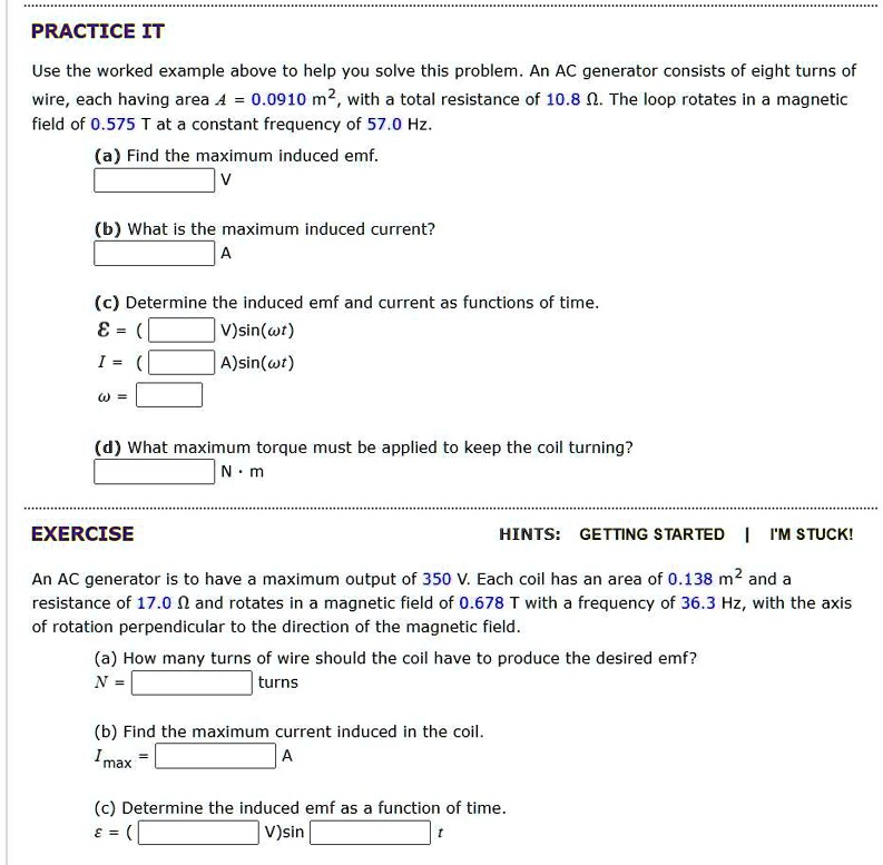 SOLVED: PRACTICEIT Use the worked example above to help you solve this problem.An AC generator ...