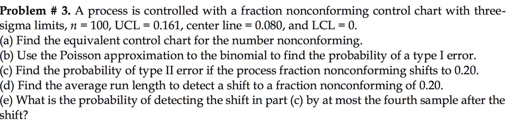 SOLVED: Problem #3. A process is controlled with a fraction ...
