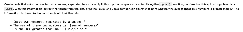 Solved Create Code That Asks The User For Two Numbers Separated By A 6649