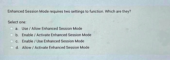 SOLVED: Texts: Enhanced Session Mode requires two settings to function ...
