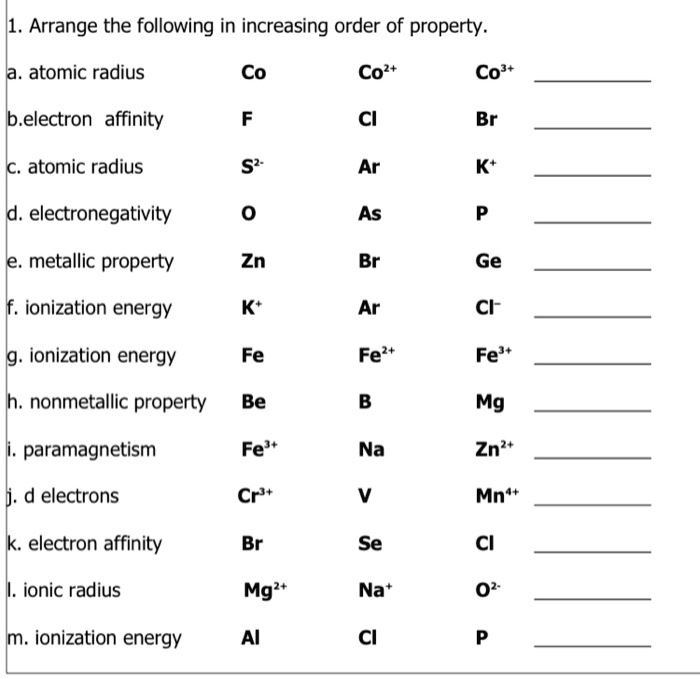 arrange the following in increasing order of property a atomic radius ...