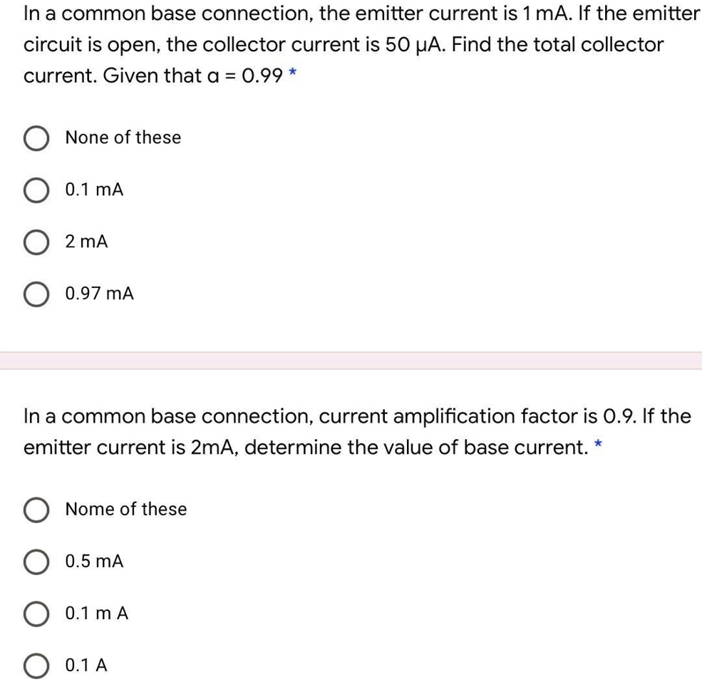 In a common base connection, the emitter current is 1 mA. If the ...