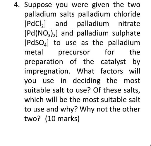 suppose you were given the two palladium salts palladium chloride pdclz ...