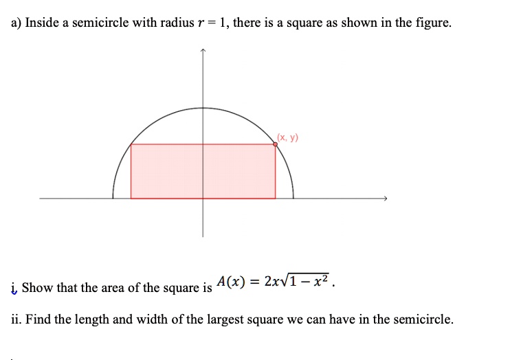 SOLVED: Inside a semicircle with radius r = 1, there is a square as shown in the figure. A(x ...