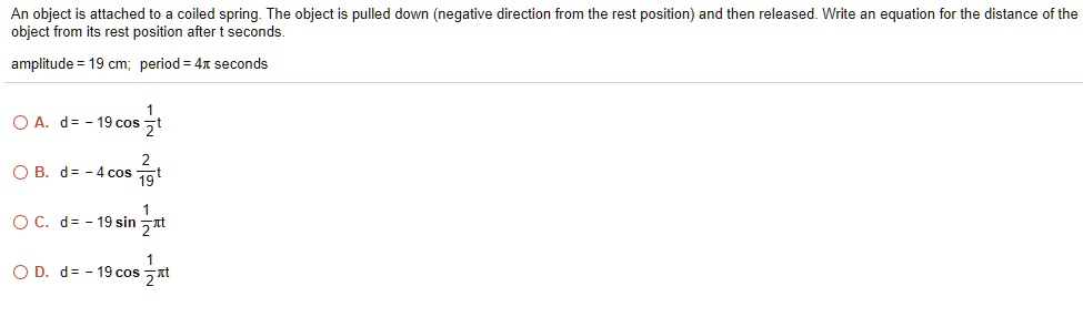 an object is attached to coiled spring the object is pulled down negative direction from the ...