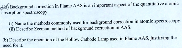 Solved Background Correction In Flame Aas Is An Important Aspect Of
