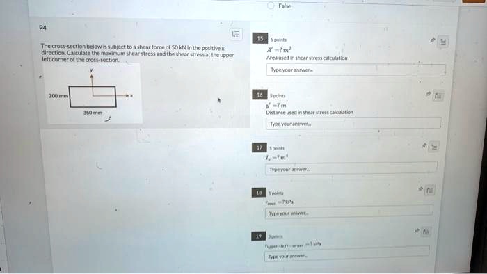 SOLVED: 15. 5 points A' = 7m^2. Area used in shear stress calculation ...