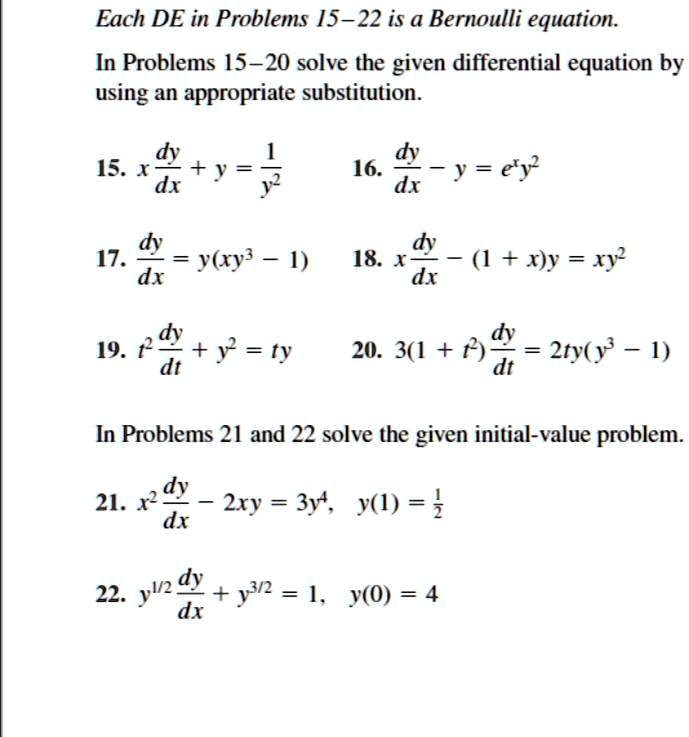 Each DE in Problems 15–22 is a Bernoulli equation. In Problems 15–20 solve the given ...