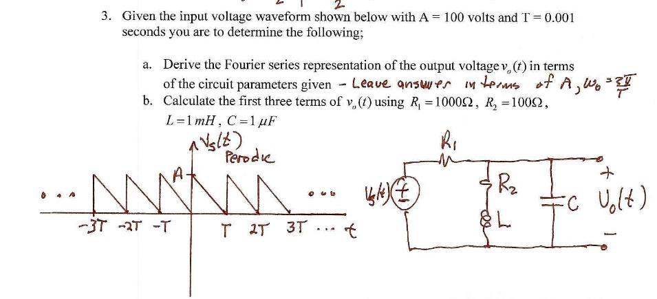 3 given the input voltage waveform shown belowwith a100 volts and t0001 seconds you are to ...