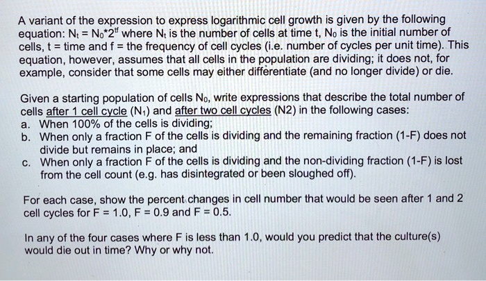 SOLVED: A variant of the expression to express logarithmic cell growth ...