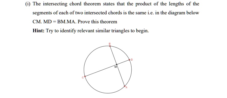 (i) The intersecting chord theorem states that the product of the ...