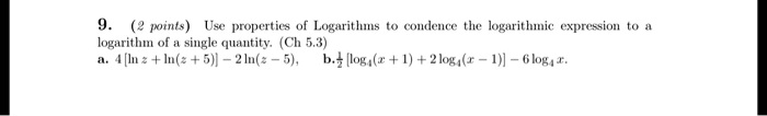 SOLVED: (2 mnints) Use propertics of Logarit hms (lteuce tlle ...
