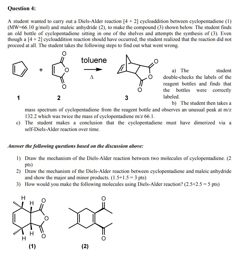SOLVED: A student wanted to carry out a Diels-Alder reaction [4 + 2 ...