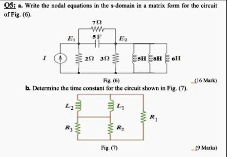 Q5: a. Write the nodal equations in the s-domain in a matrix form for the circuit of Fig. 6. 79 ...