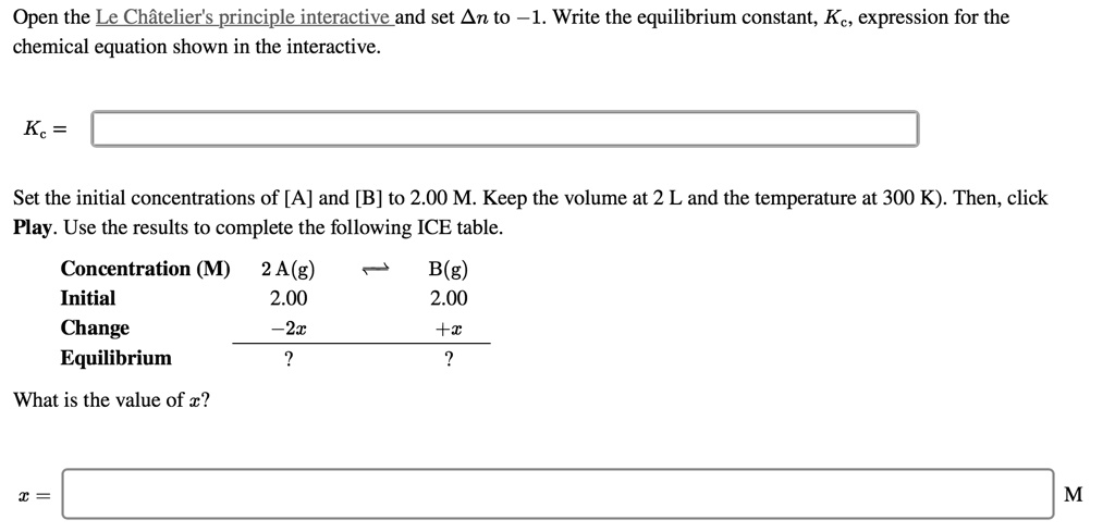 SOLVED: Open the Le Chatelier's principle interactiveand set An to 1 ...