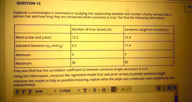 Solved Question 13 Suppose Criminologist Interested In Sluaying The Relationship Between The