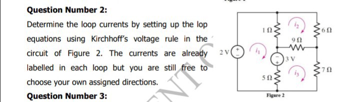 question number 2 determine the loop currents by setting up the lop equations using kirchhoffs ...