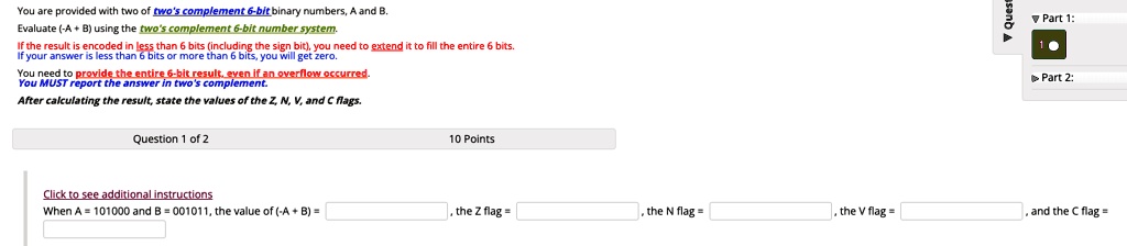 Solved Texts You Are Provided With Two 6 Bit Binary Numbers In Twos Complement A And B