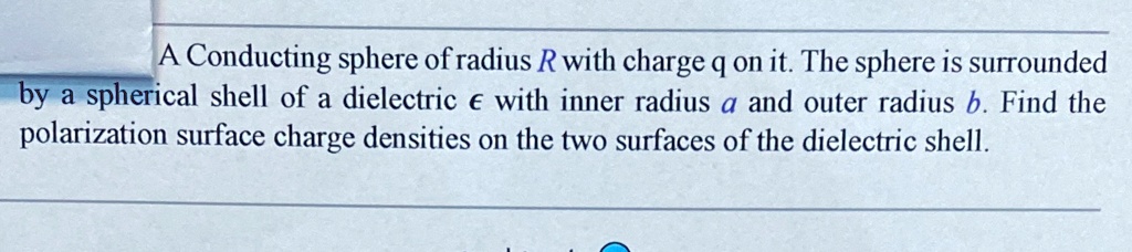 SOLVED: 'electrodynamics Conducting sphere ofradius Rwith charge q on ...