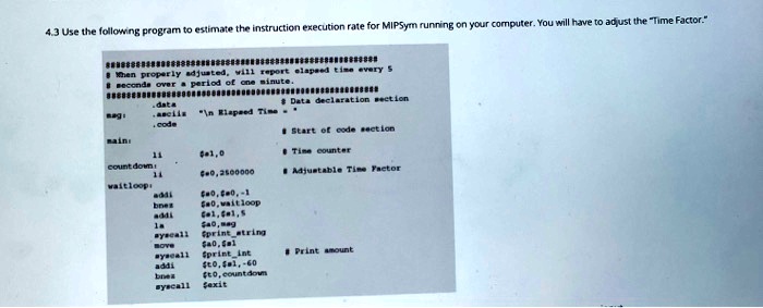 Solved 4 3 Use The Following Program To Estimate The Instruction Execution Rate For Mips