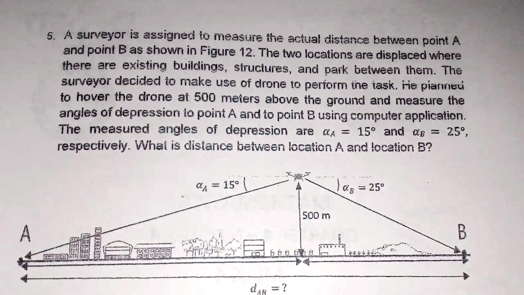 SOLVED: A surveyor is assigned to measure the actual distance between ...