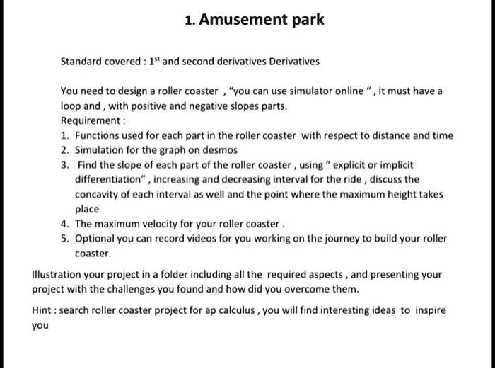 SOLVED: Amusement Park Standards Covered: First and Second Derivatives ...