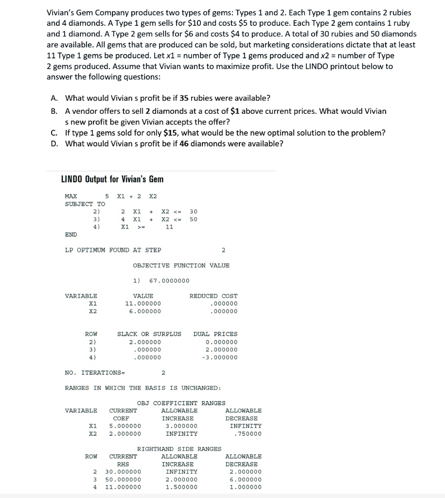 Vivian's Gem Company produces two types of gems: Types 1 and 2. Each ...