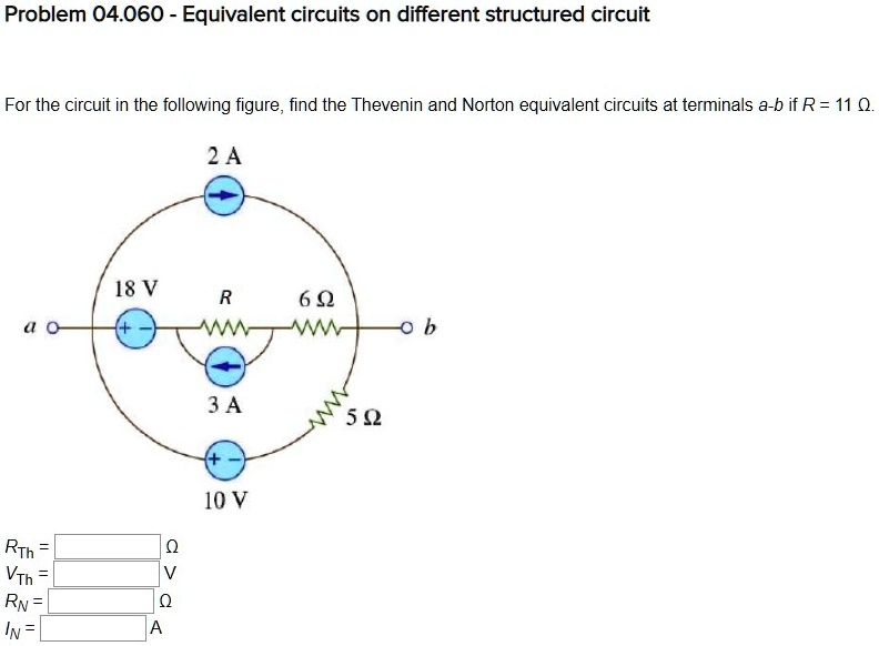 SOLVED: Problem 04.060 - Equivalent circuits on different structured circuits For the circuit in ...