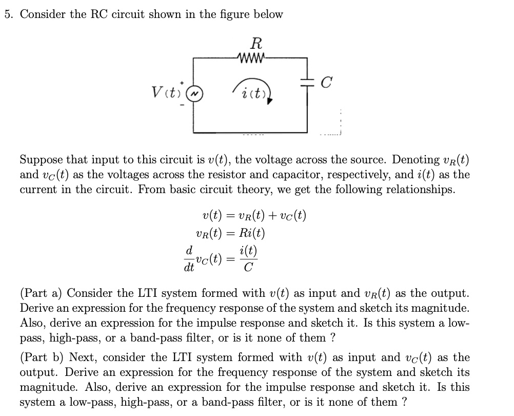 SOLVED: Consider the RC circuit shown in the figure below. Suppose that the input to this ...