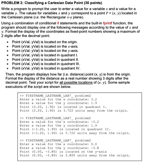 Solved Problem 2 Classifying Cartesian Data Point 30 Points Write Program T0 Prompt The User