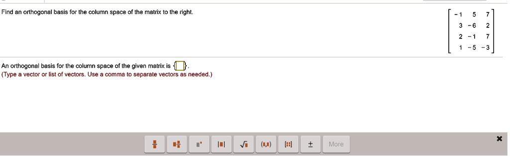 SOLVED: Find an orthogonal basis for the column space ol the matrix to ...