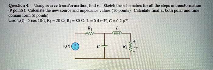Solved Question 4 Using Source Transformation Find Vo Sketch The