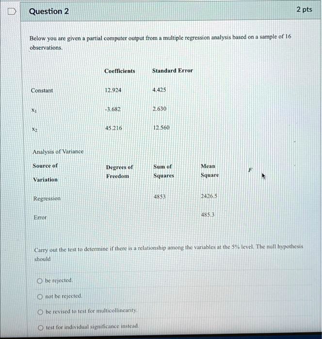 Solved Question 2 2 Pts Below You Are Given A Partial Computer Output From A Multiple