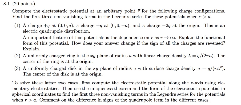 SOLVED: 8-1 (20 points) Compute the electrostatic potential at an ...