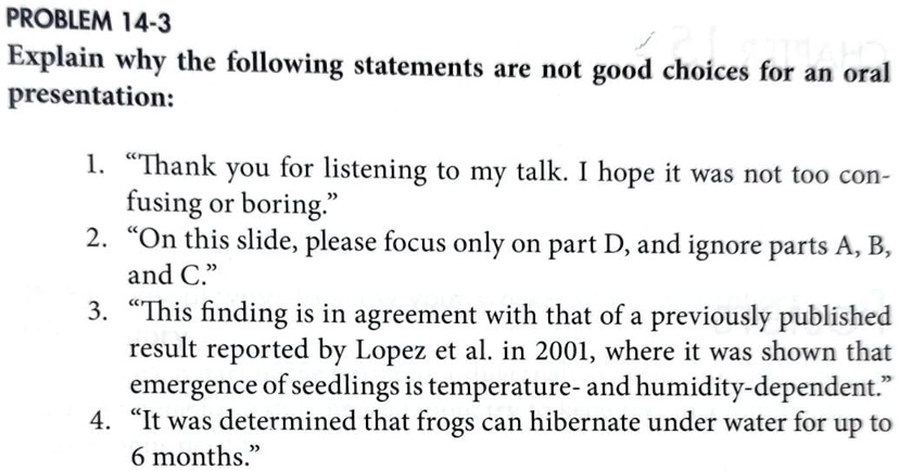 PROBLEM 14-3 Explain why the following statements are not good choices ...