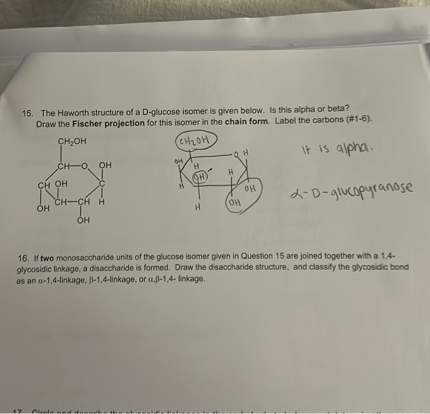 15. The Haworth structure of a D-glucose isomer is given below. Is this ...