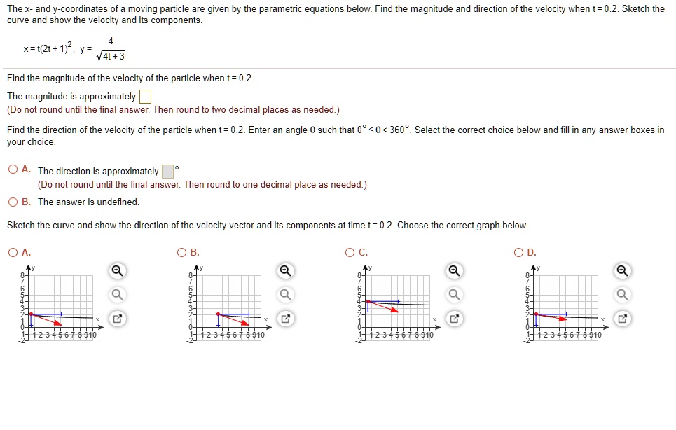 SOLVED: The X- and coordinates of moving particle are given by the ...