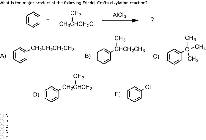 what is the major product of the following friedel crafts alkylation reaction aicla ch3 ...