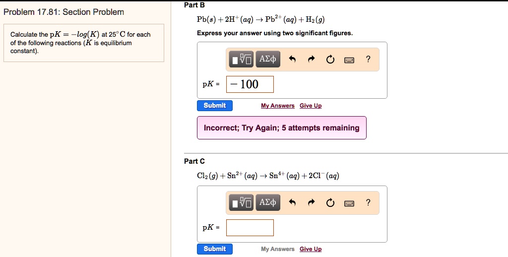 SOLVED: Part B Problem 17.81: Section Problem Pb(s) + 2H (aq) Pb"+ (aq) + H2(g) Express your ...