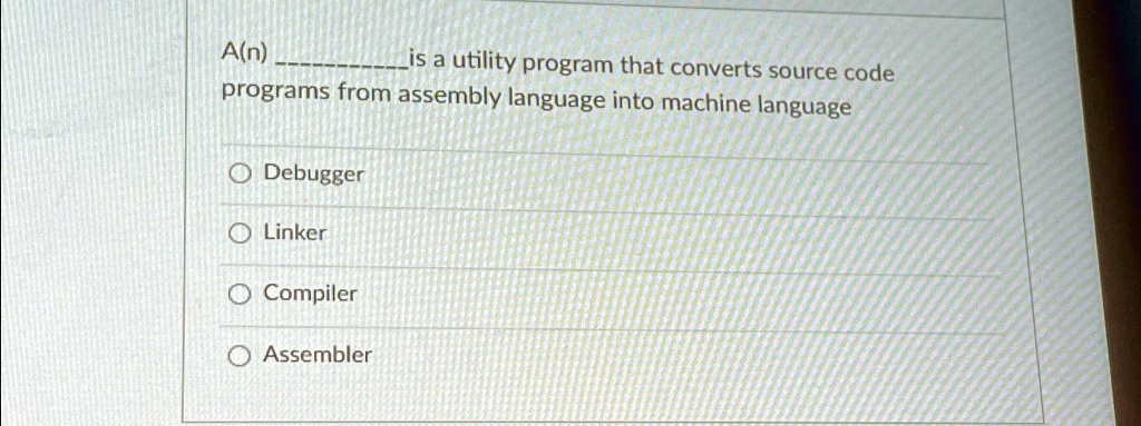 Solved An Is A Utility Program That Converts Source Code Programs From Assembly Language Into