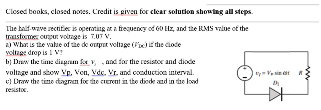 SOLVED: Closed books, closed notes. Credit is given for clear solutions ...