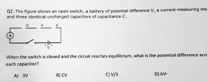 SOLVED: The figure shows an open switch, battery of potential ...