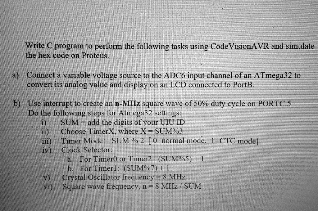 Solved Please Help Me Write A C Program To Perform The Following Tasks Using Codevisionavr And 1746