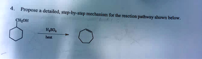 SOLVED: ' 4. Propose a detailed, step-by-step mechanism for the reaction pathway shown below ...