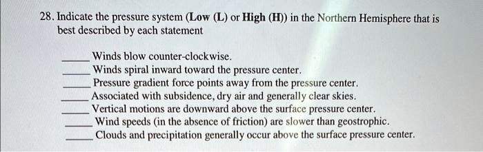 28. Indicate the pressure system (Low (L) or High (H)) in the Northern ...