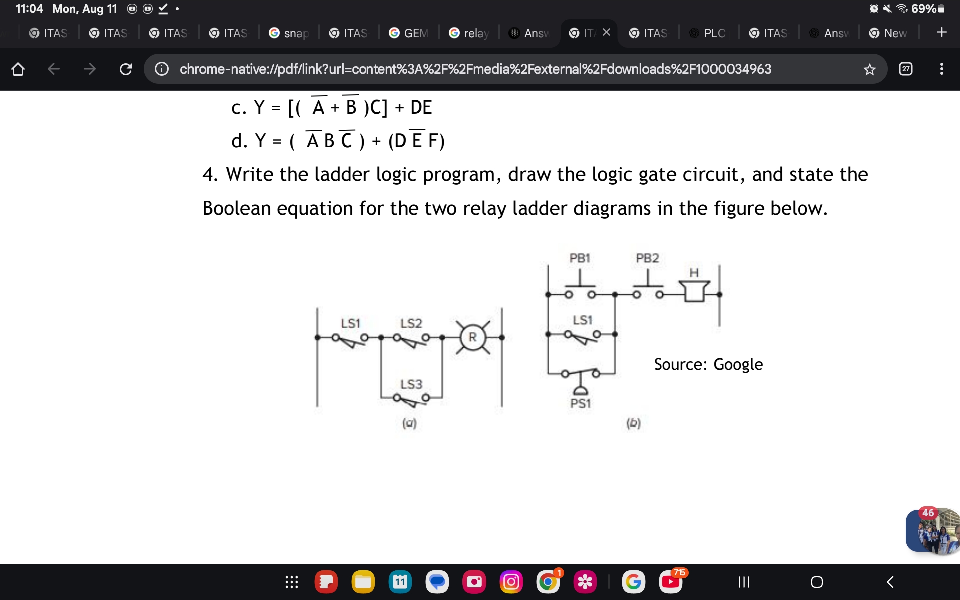 c. Y=[(A̅+B̅) C]+D E d. Y=(A̅ B C̅)+(D E̅ F) 4. Write the ladder logic program, draw the logic ...