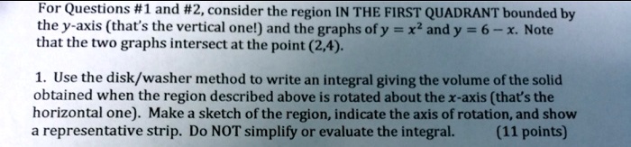 SOLVED: For Questions #Tand #2,consider the region IN THE FIRST ...